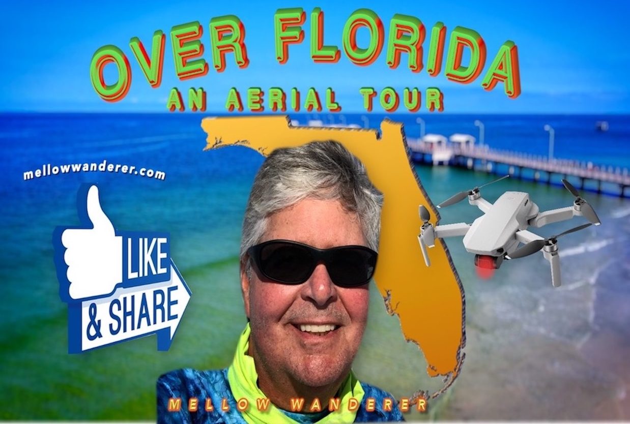 Flying High Over Florida’s Natural Beauty – Mellow Wanderer
